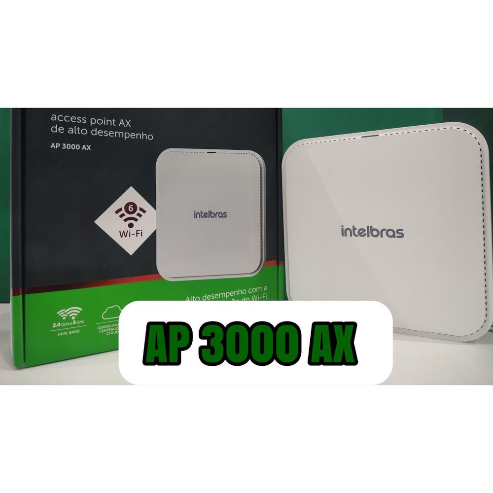 Roteador Access Point Ap 3000 Ax Intelbras | Eltrônica Santana - Eletronica Santana